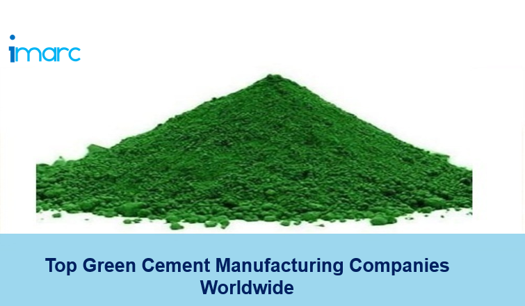 Green Cement Companies, Manufacturers | IMARC Group